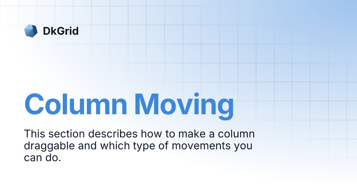 Column Moving | DkGrid